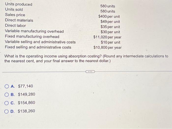 Solved What is the operating income using absorption | Chegg.com