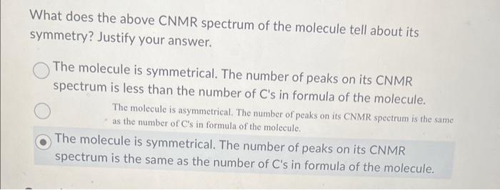 Solved What does the above CNMR spectrum of the molecule | Chegg.com