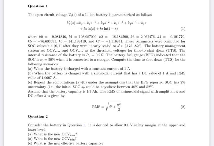 Solved Consider the battery in Question 1. It is decided to | Chegg.com