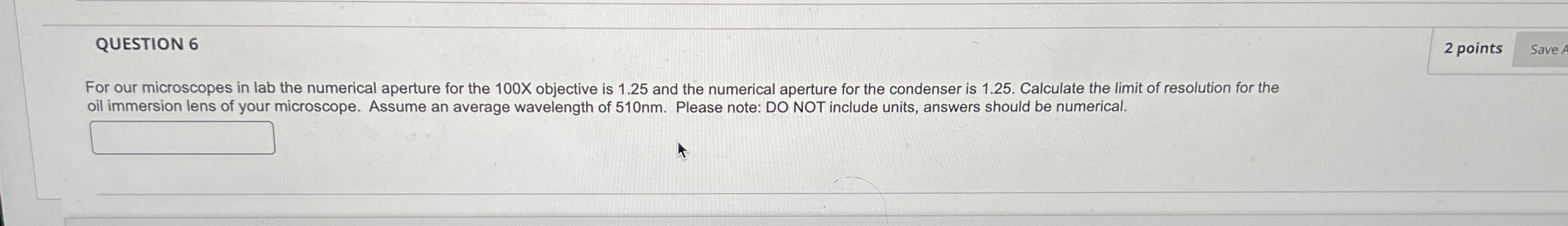Solved QUESTION 62 ﻿pointsFor our microscopes in lab the | Chegg.com