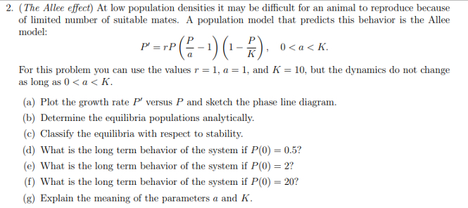 Solved (The Allee effect) ﻿At low population densities it | Chegg.com