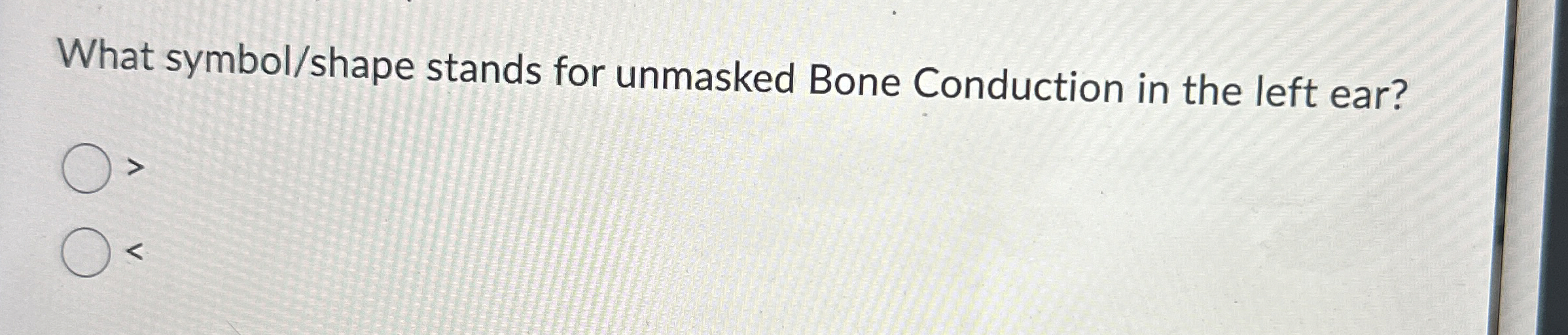 Solved What symbol/shape stands for unmasked Bone Conduction | Chegg.com