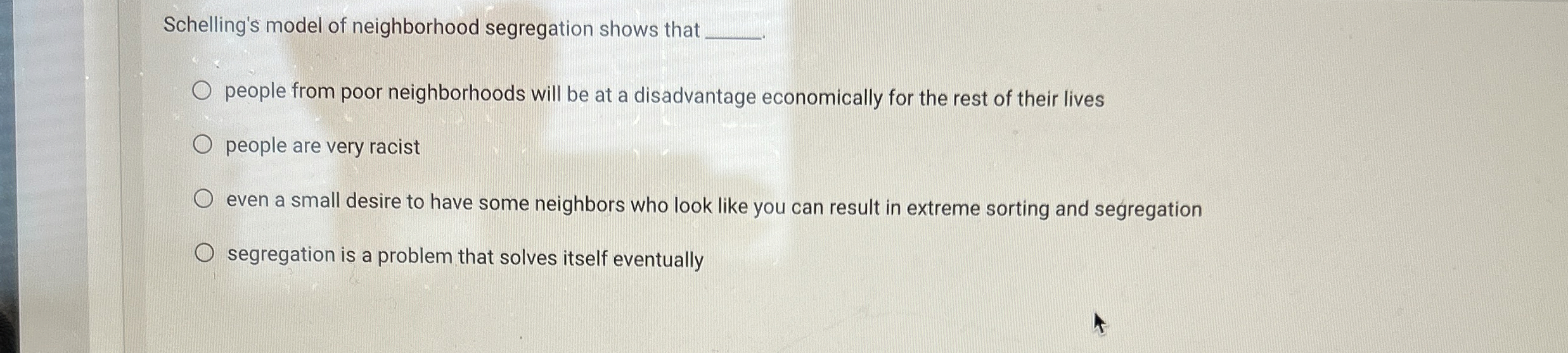 Solved Schelling's model of neighborhood segregation shows | Chegg.com