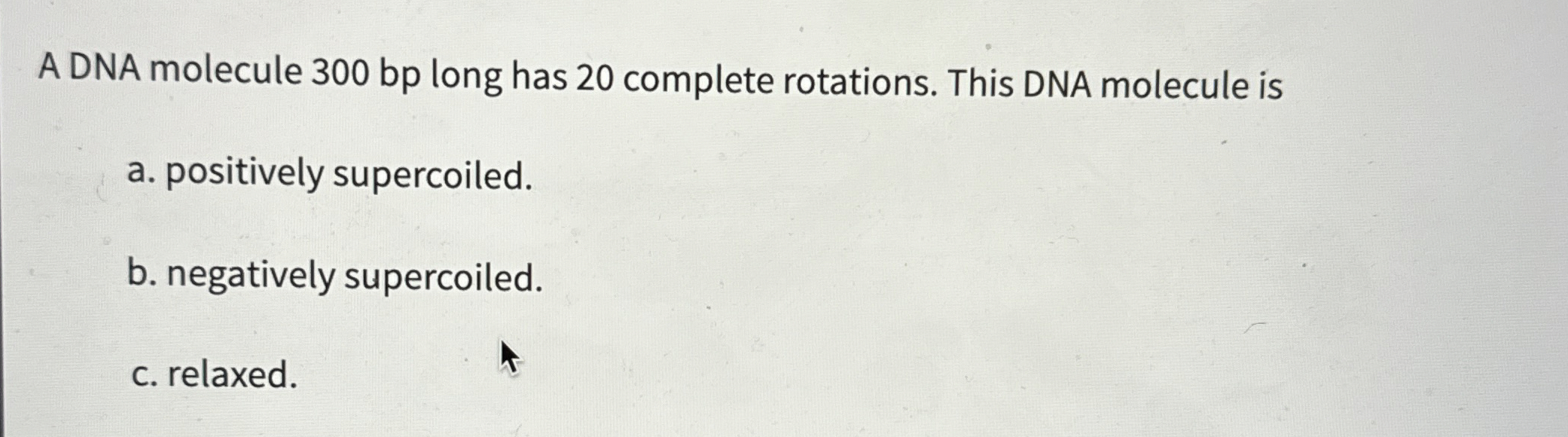 Solved A DNA molecule 300 ﻿bp long has 20 ﻿complete | Chegg.com