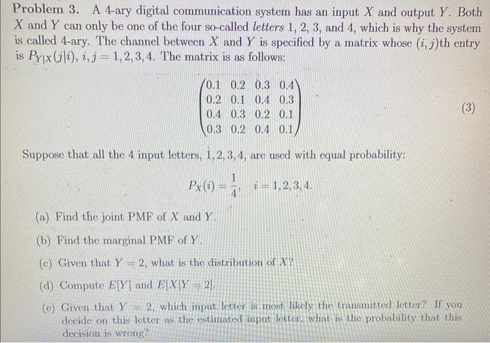 Solved Problem 3. A 4-ary digital communication system has | Chegg.com