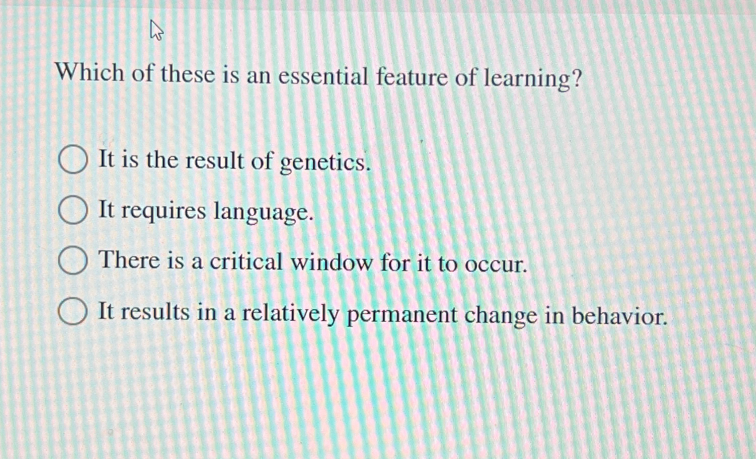 Solved Which of these is an essential feature of learning?It | Chegg.com