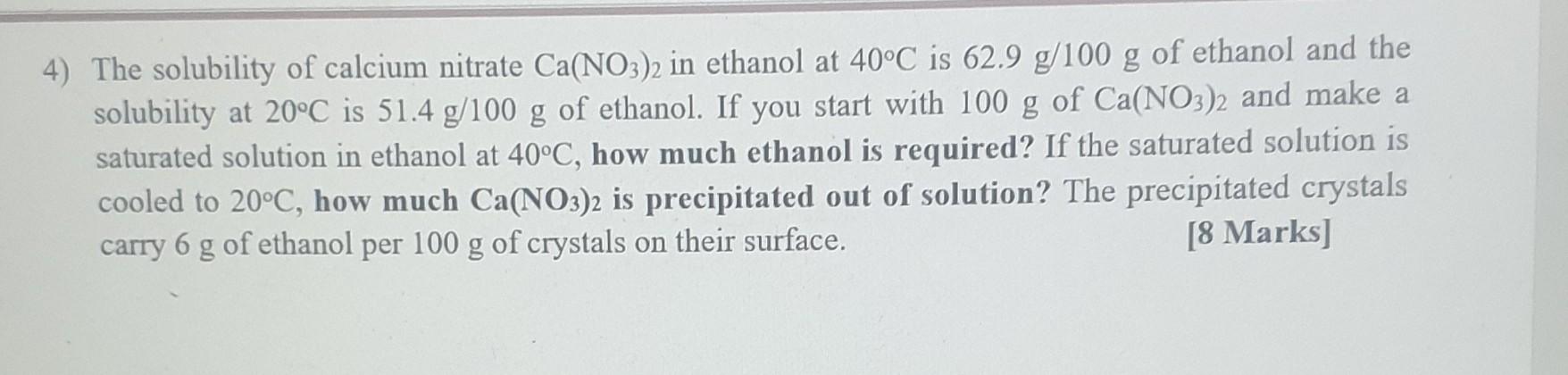Solved 4) The solubility of calcium nitrate Ca(NO3)2 in | Chegg.com