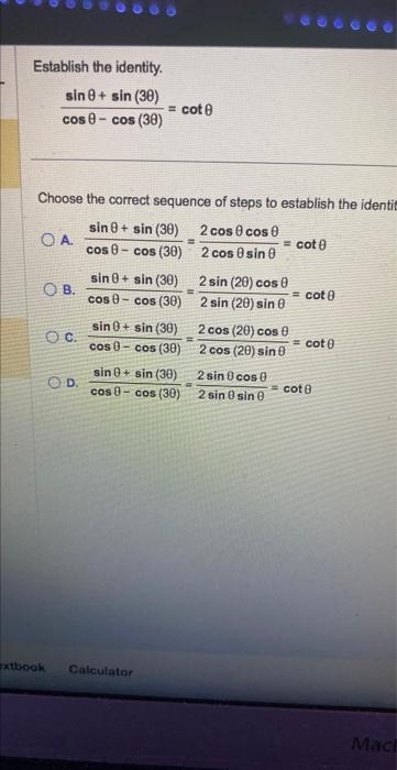 Solved Establish the identity. cosθ−cos(3θ)sinθ+sin(3θ)=cotθ | Chegg.com