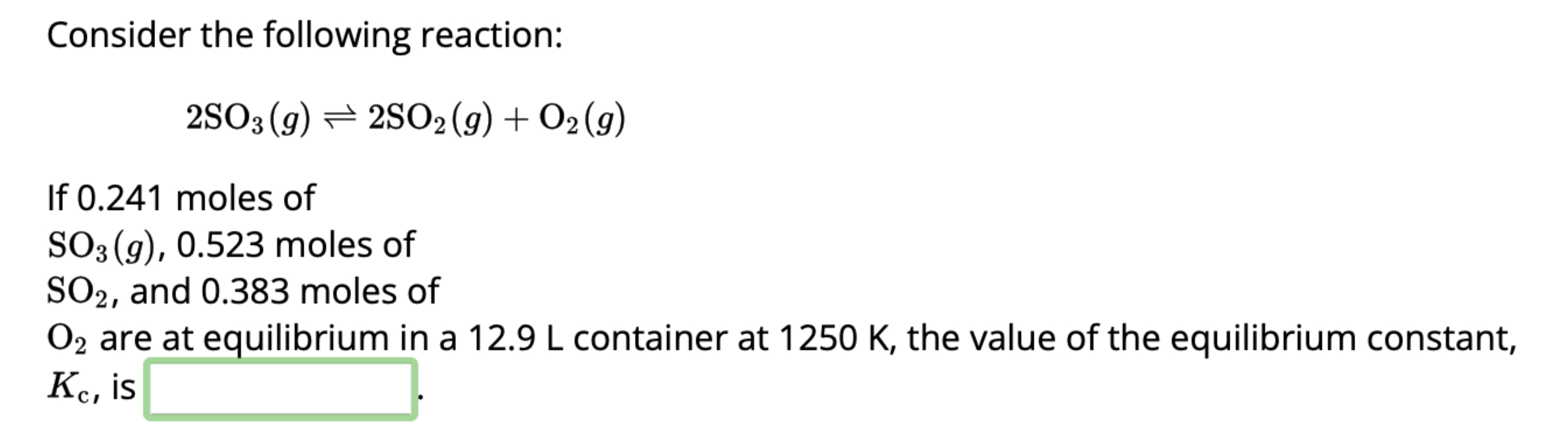 Solved Consider the following reaction: Consider the | Chegg.com