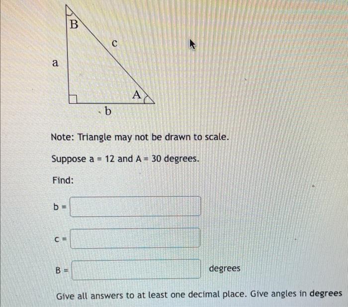 Solved B с a A b Note: Triangle may not be drawn to scale. | Chegg.com