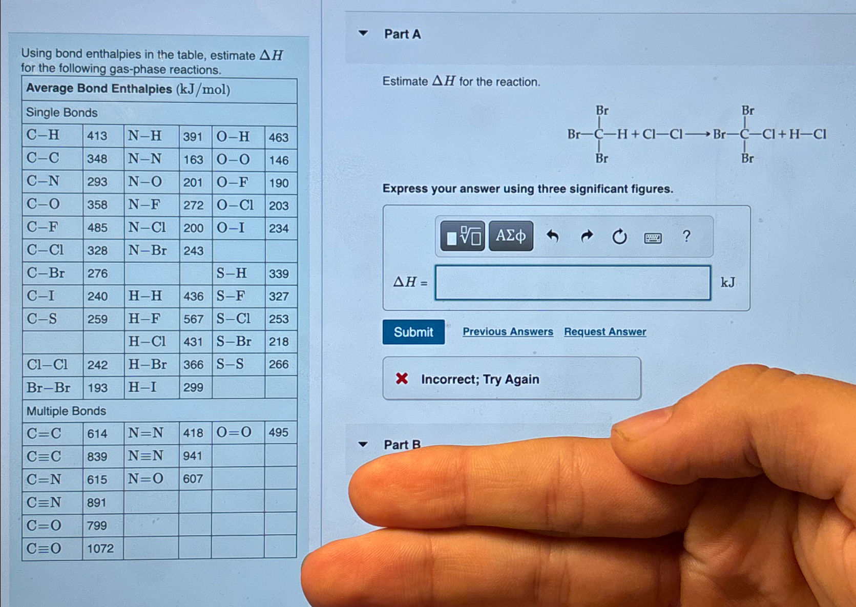 Solved Part AUsing bond enthalpies in the table, estimate ΔH | Chegg.com