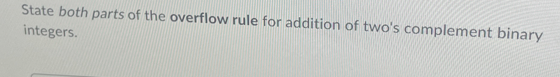 Solved State both parts of the overflow rule for addition of | Chegg.com