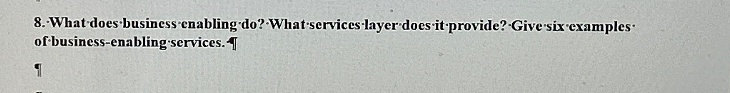 Solved What does business enabling do?'What'services layer | Chegg.com