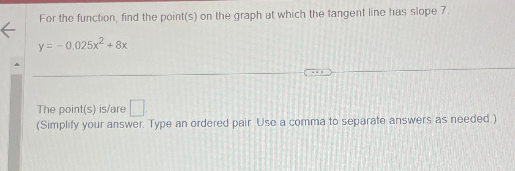 Solved For the function, find the point(s) ﻿on the graph at | Chegg.com