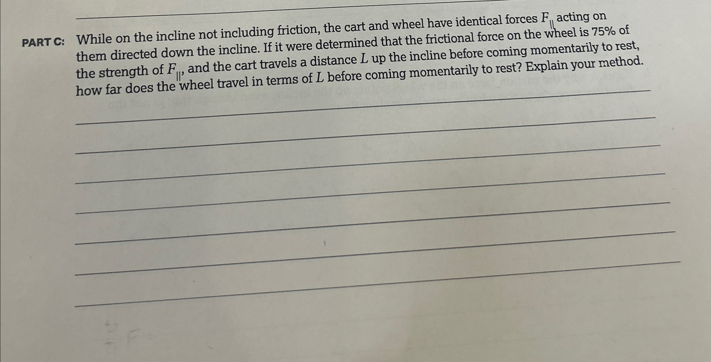 Solved PART C: While on the incline not including friction, | Chegg.com