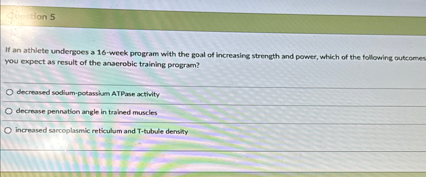 Solved tion 5If an athlete undergoes a 16-week program with | Chegg.com