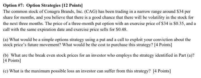 Solved Option \#7: Option Strategies [12 Points] The common | Chegg.com