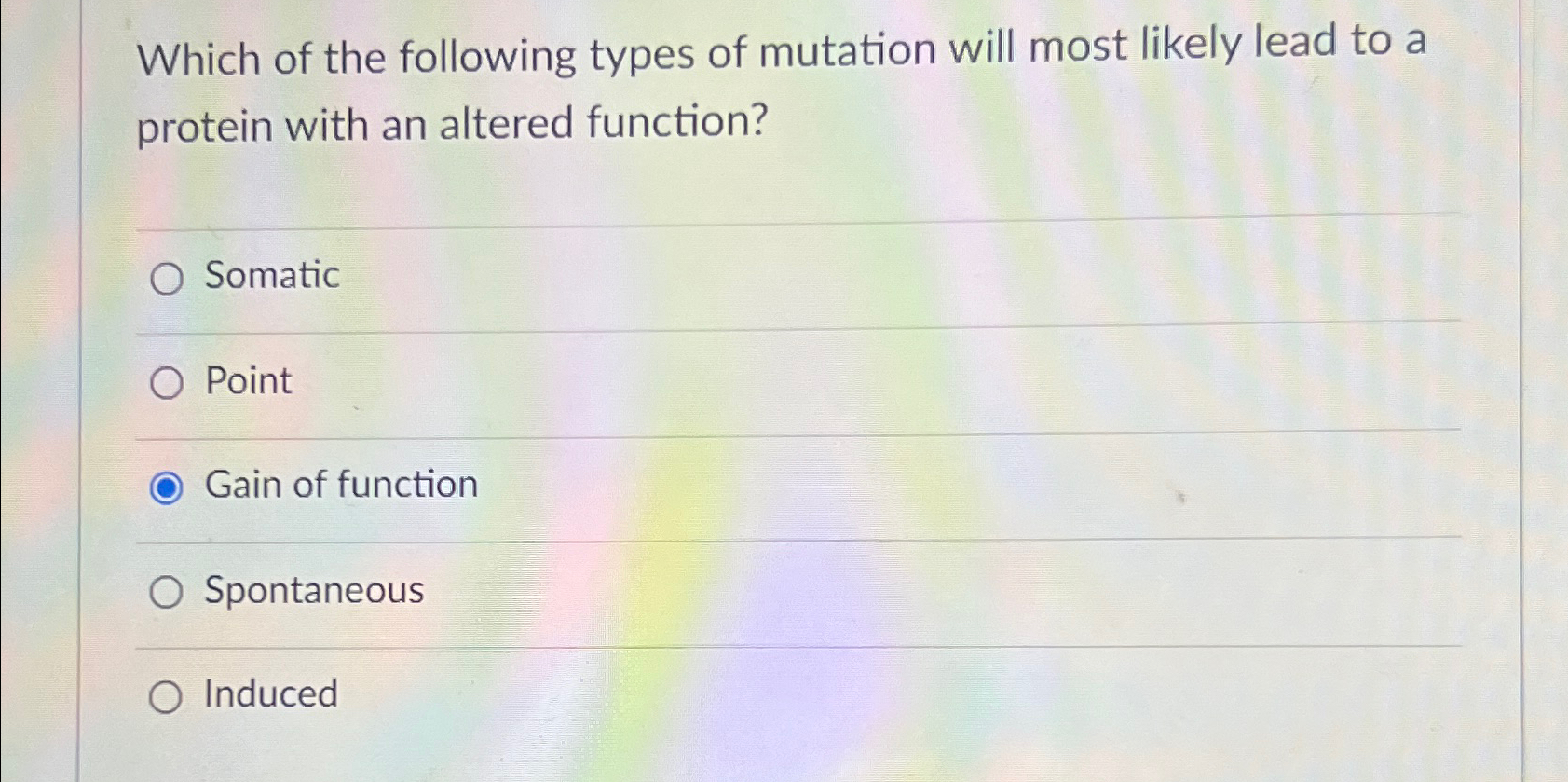 Solved Which of the following types of mutation will most | Chegg.com