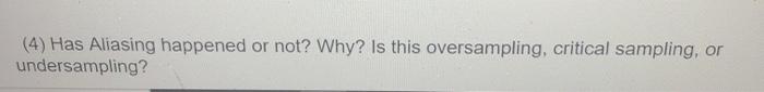 Solved 2. Please run the MATLAB code Sampling_Alias_2.m and | Chegg.com