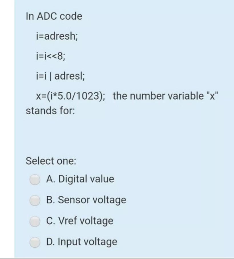 Solved In ADC code i=adresh; i=i