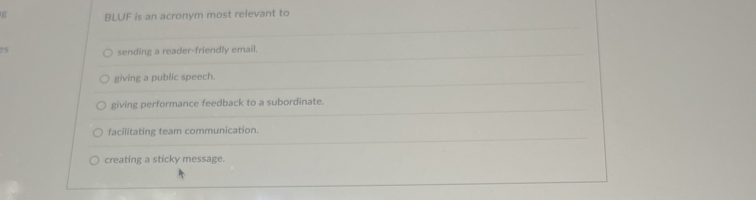 Solved BLUF is an acronym most relevant tosending a | Chegg.com