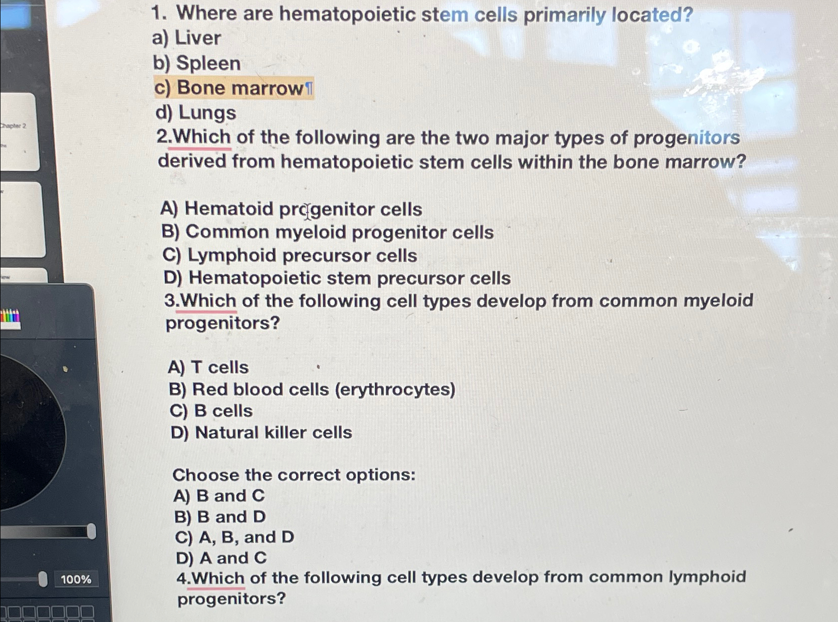 Solved Where are hematopoietic stem cells primarily | Chegg.com