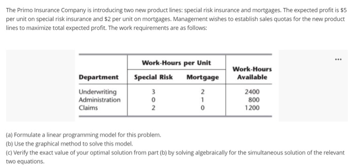 Solved The Primo Insurance Company is introducing two new | Chegg.com