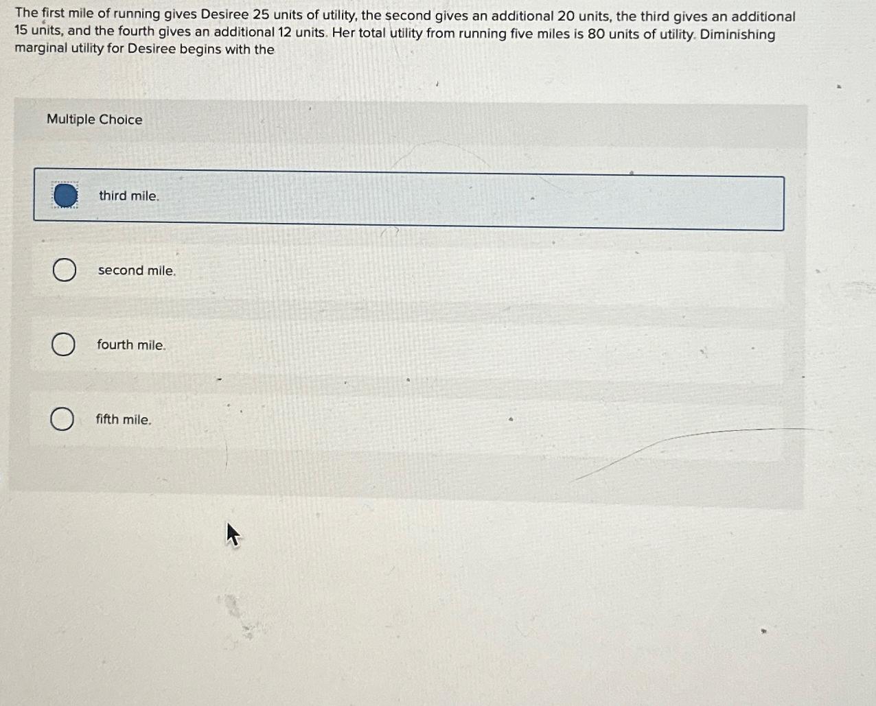 Solved The first mile of running gives Desiree 25 ﻿units of | Chegg.com