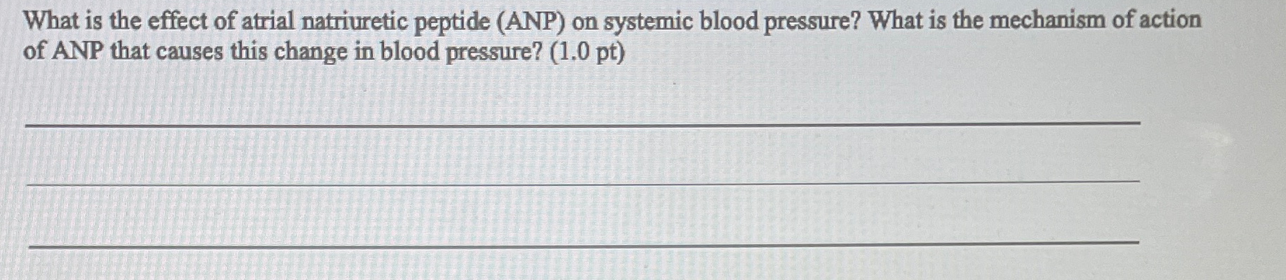 Solved What is the effect of atrial natriuretic peptide | Chegg.com