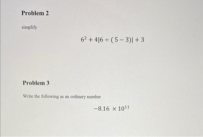 Solved Problem 2 simplify Problem 3 62 +416 (5-3)| +3 Write | Chegg.com