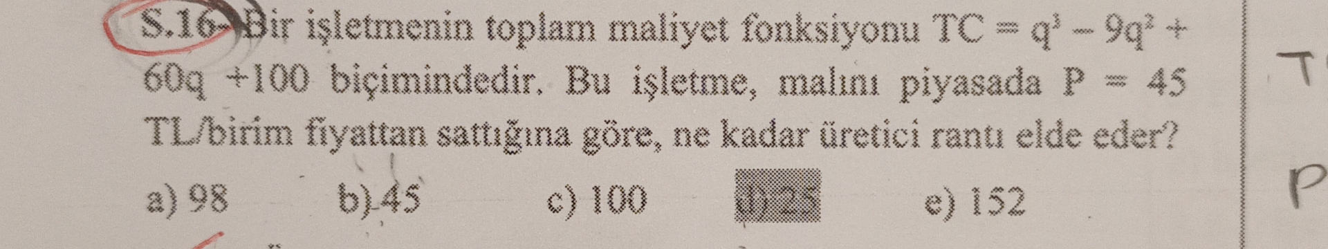 S.16) ﻿ir işletmenin toplam maliyet fonksiyonu | Chegg.com