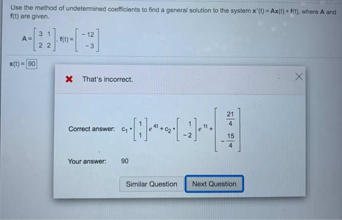 Solved Use the method of undetermined coefficients to find a | Chegg.com