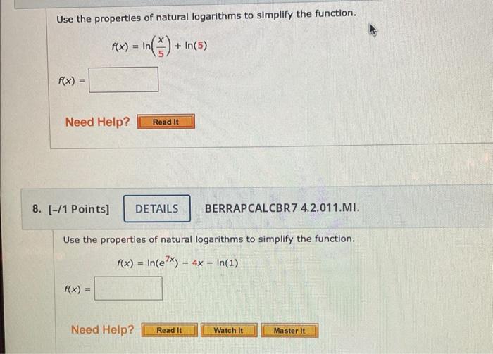 Solved Use the propertles of natural logarithms to simplify | Chegg.com