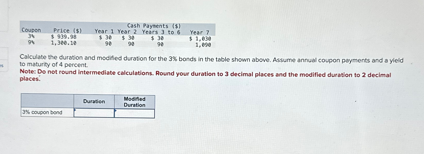 \table[[Coupon,Price ($),Year 1,Year 2,Yayments | Chegg.com