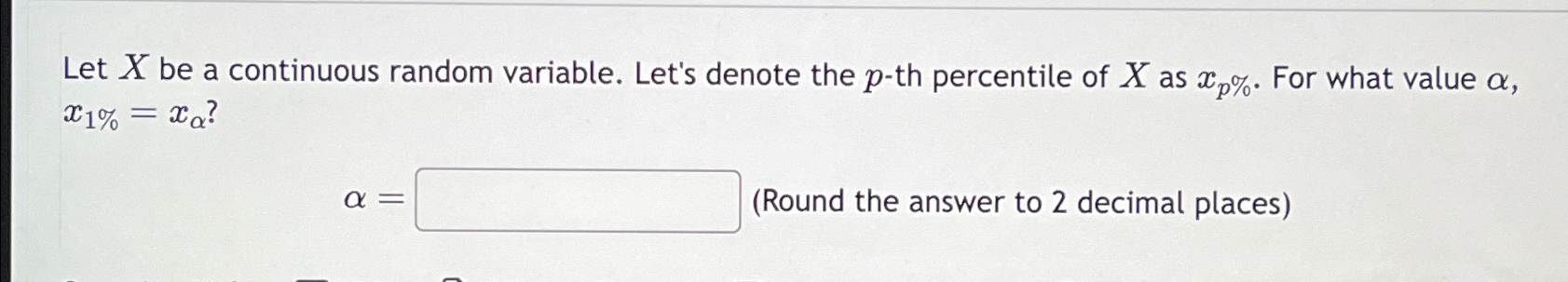 Solved Let x ﻿be a continuous random variable. Let's denote | Chegg.com
