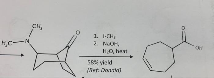 Solved CH3 O H₃C N 1. I-CH3 2. NaOH, H20, heat OH 58% yield | Chegg.com
