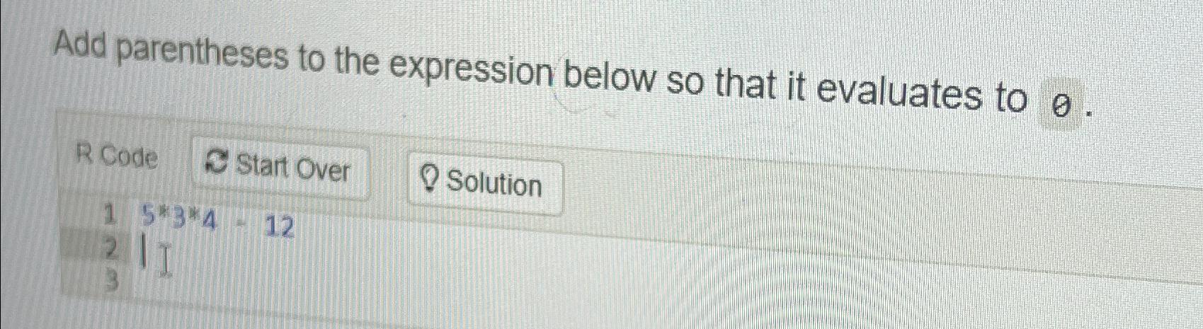 Solved Add parentheses to the expression below so that it | Chegg.com
