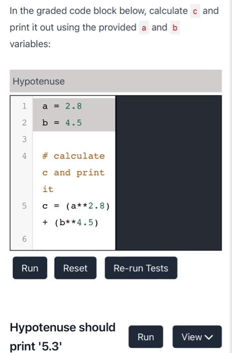 Solved In the graded code block below, calculate and print | Chegg.com