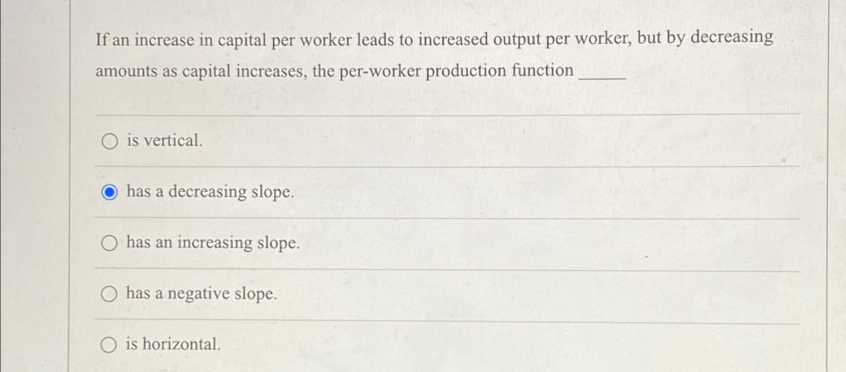 Solved If an increase in capital per worker leads to | Chegg.com