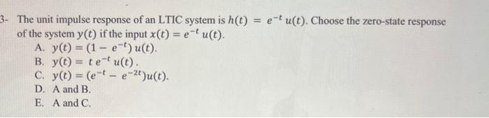 Solved The unit impulse response of an LTIC system is | Chegg.com