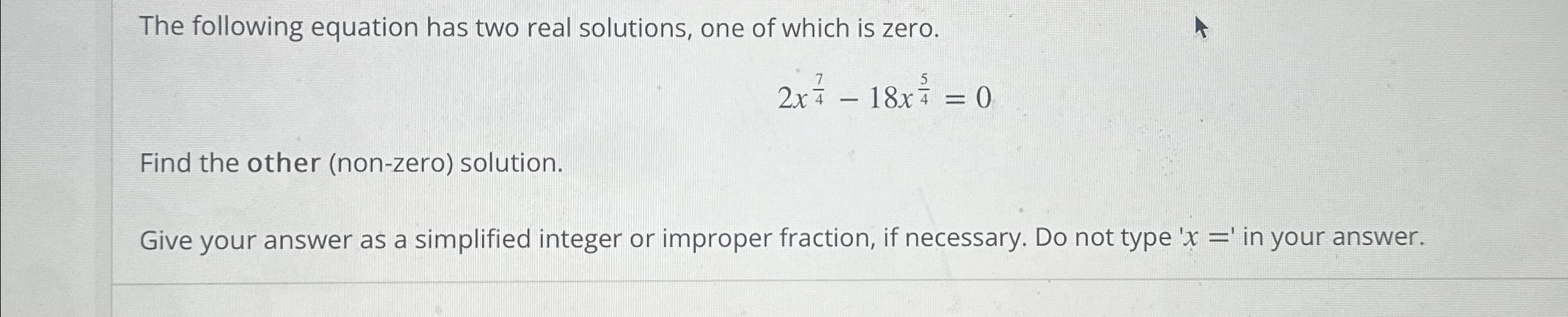 Solved The Following Equation Has Two Real Solutions One Of 