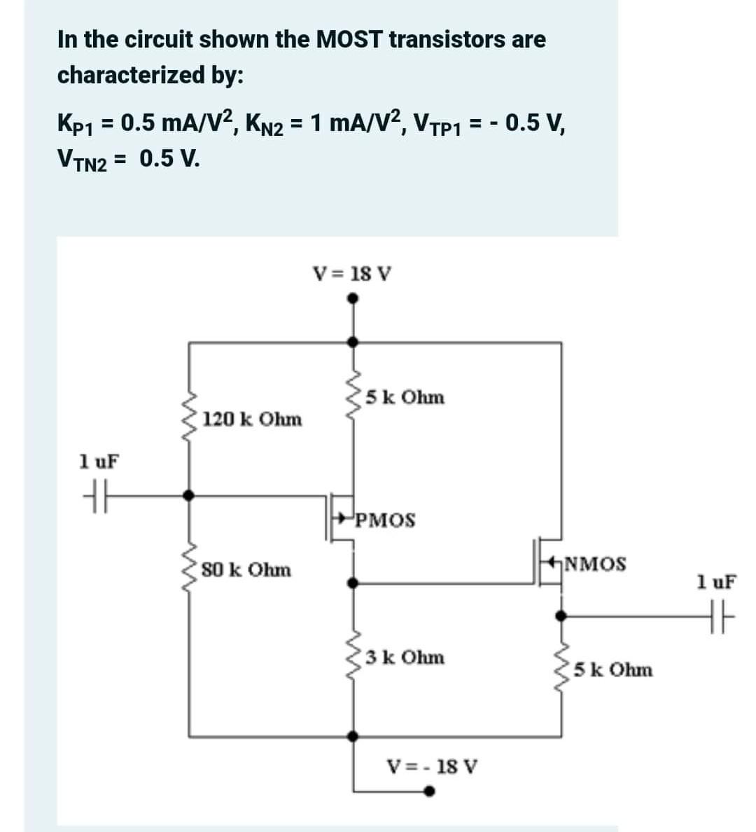 Solved In the circuit shown the MOST transistors are | Chegg.com