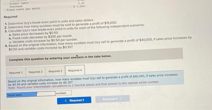 Solved Required: 1. Determine izzy's break-even point in | Chegg.com