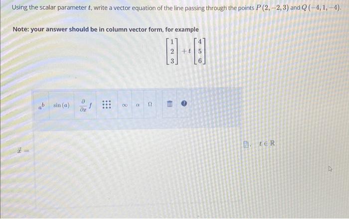 Solved Using the scalar parameter t, write a vector equation | Chegg.com