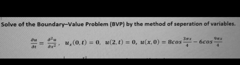 Solved Solve of the Boundary-Value Problem (BVP) by the | Chegg.com