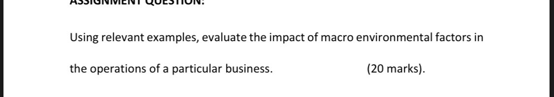 Solved Using relevant examples, evaluate the impact of macro | Chegg.com