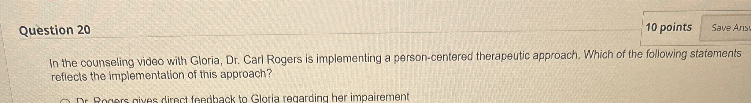 Solved In the counseling video with Gloria, Dr. ﻿Carl Rogers | Chegg.com