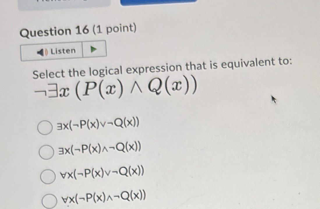 Solved Question 16 (1 ﻿point)Select the logical expression | Chegg.com