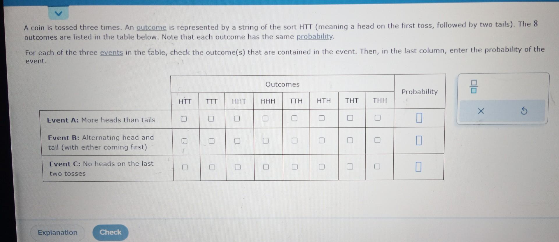 Solved A coin is tossed three times. An outcome is | Chegg.com