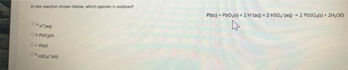 Solved In the reaction shown below, which species is | Chegg.com